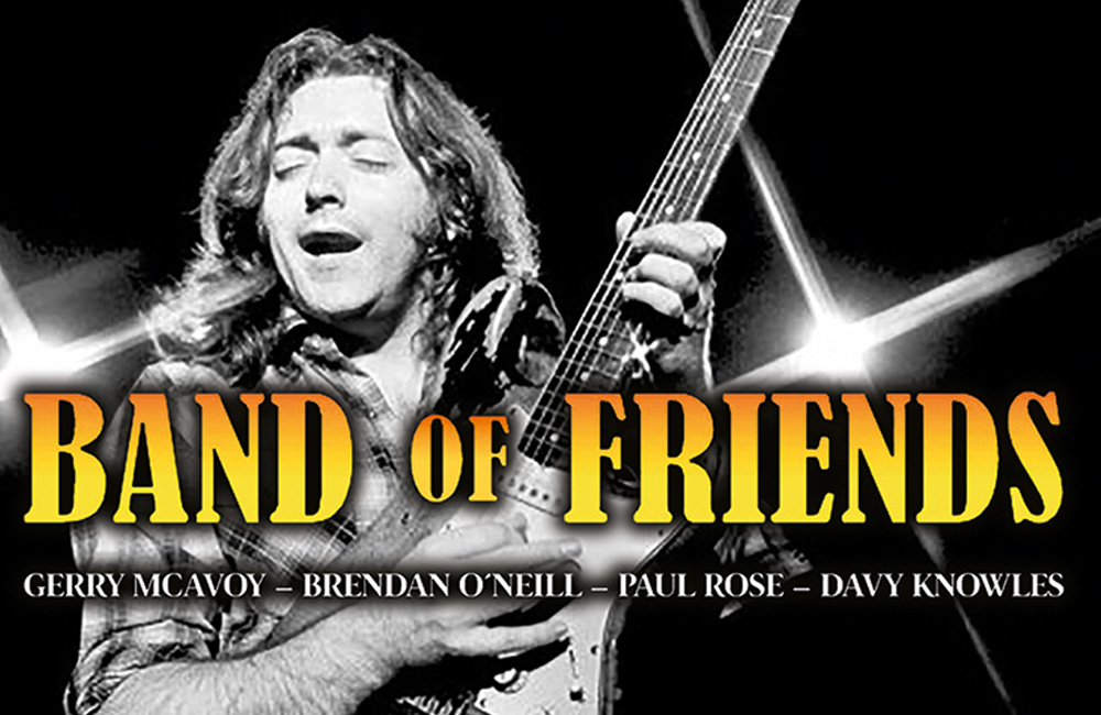 Tixa // Band Of Friends - A Celebration Of The Music Of Rory Gallagher ...