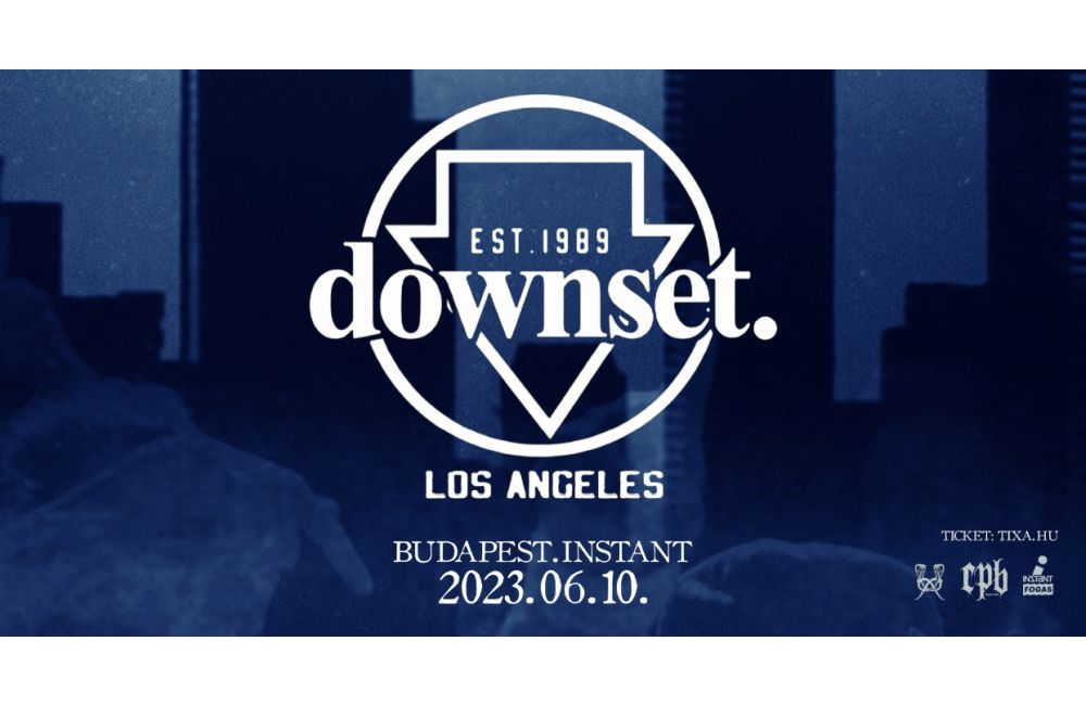 Tixa // DOWNSET. (US) · BUDAPEST