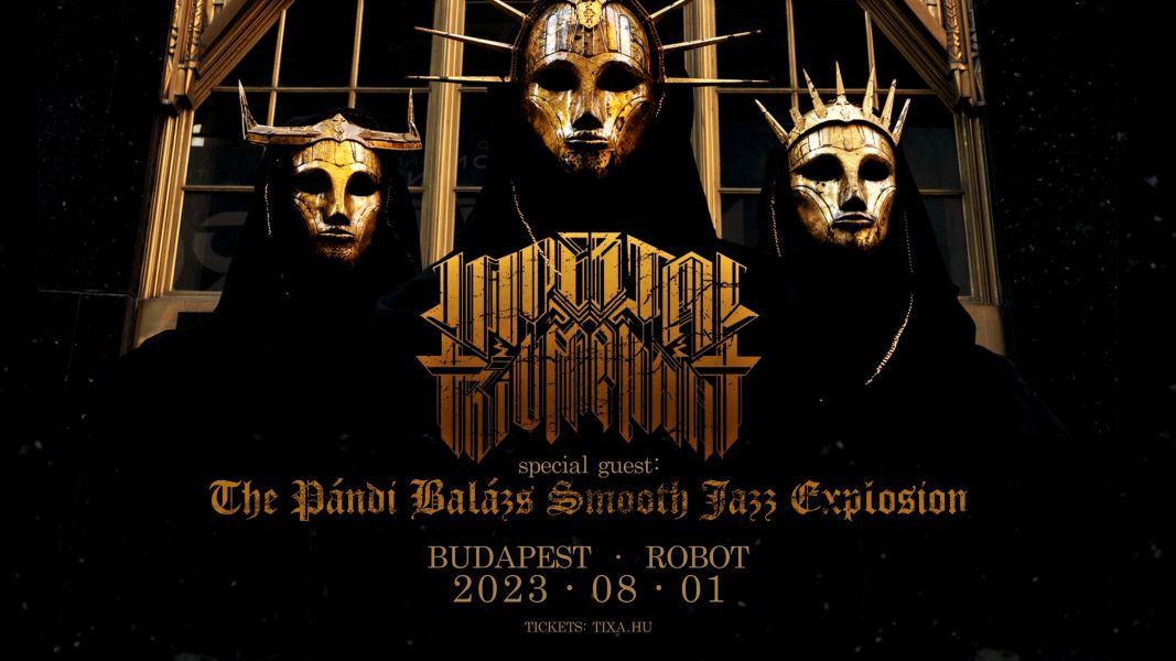 Tixa // IMPERIAL TRIUMPHANT (US) I TPBSJE • Budapest • ROBOT