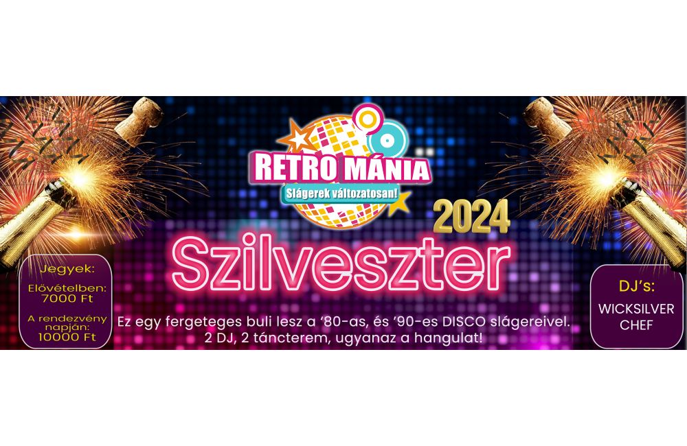 Tixa // Retro Mánia Party Szilveszteri Disco 2024