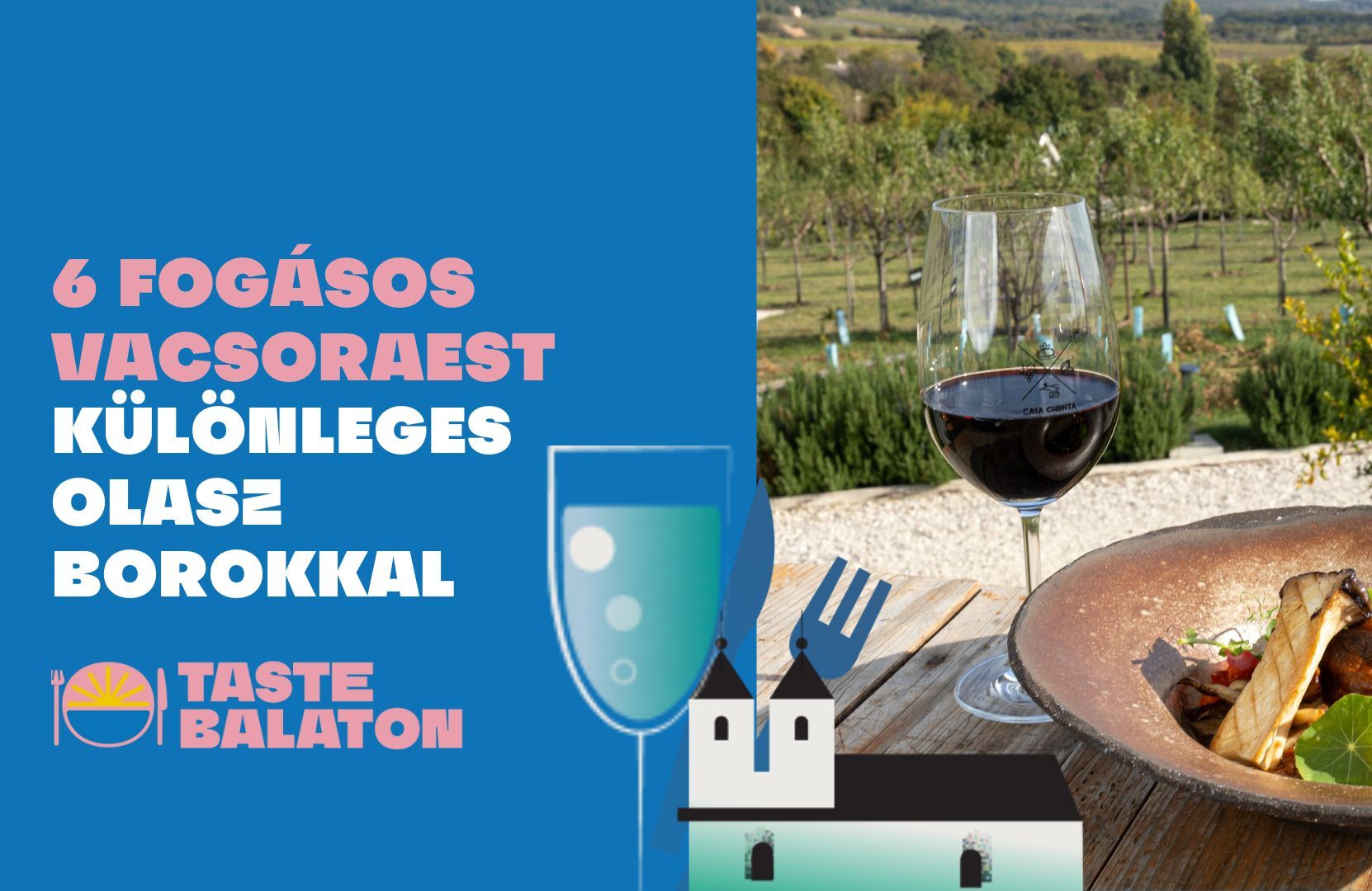 Tixa // 6 fogásos vacsoraest különleges olasz borokkal
