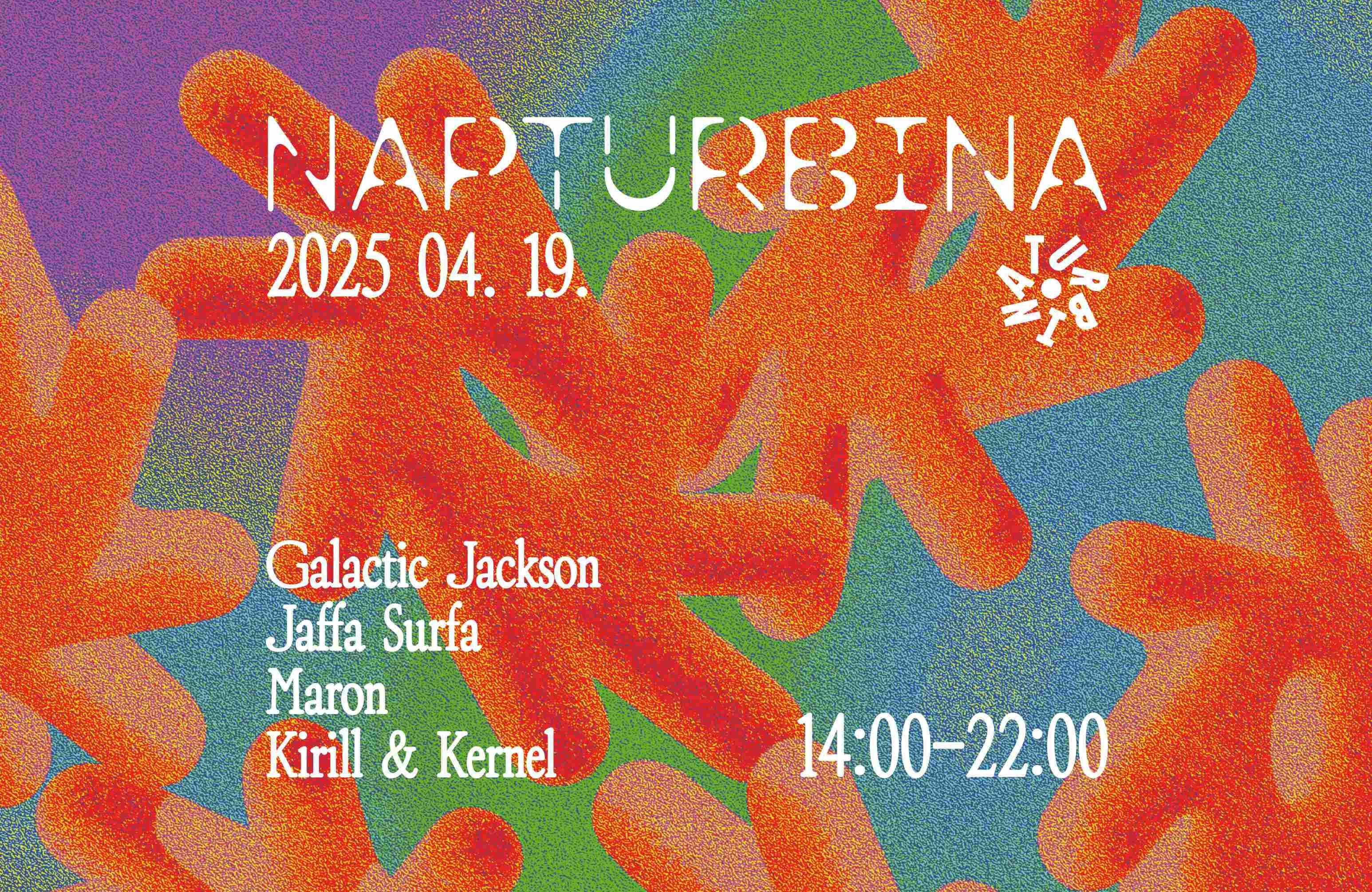 Tixa // Napturbina: Galactic Jackson, Maron, Kirill & Kernel, Jaffa Surfa