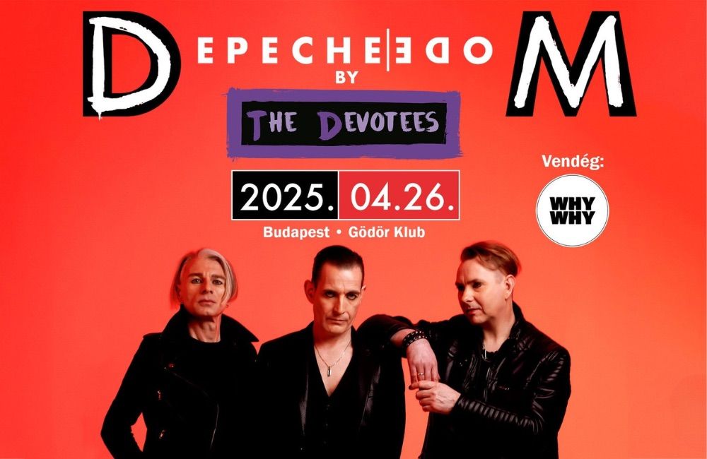 Tixa // DEPECHE MODE Tribute koncert by The Devotees, vendég: WHY WHY