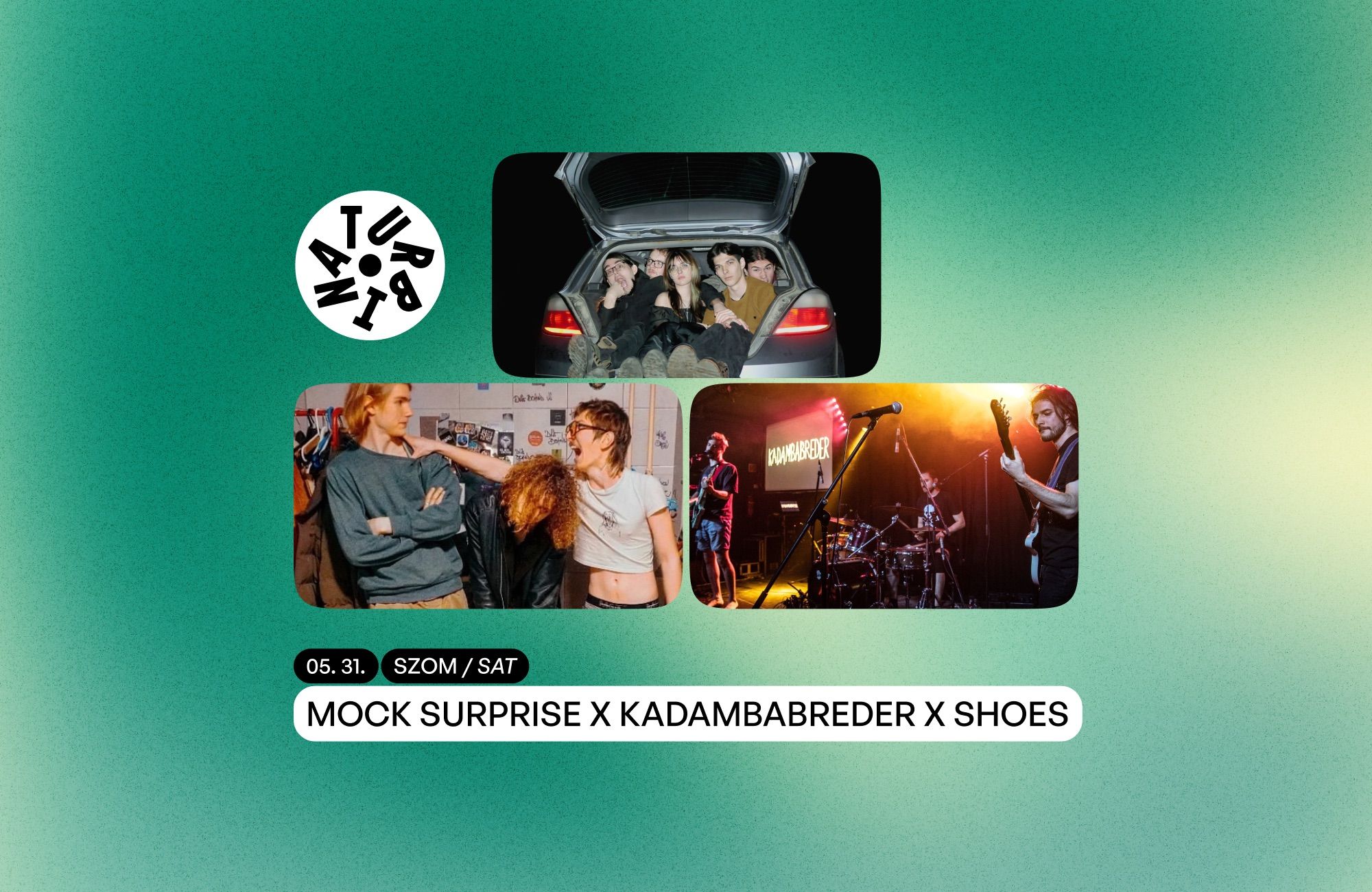 Tixa // Mock Surprise x Kadambabreder x ShoeS // Turbina, Klubszoba