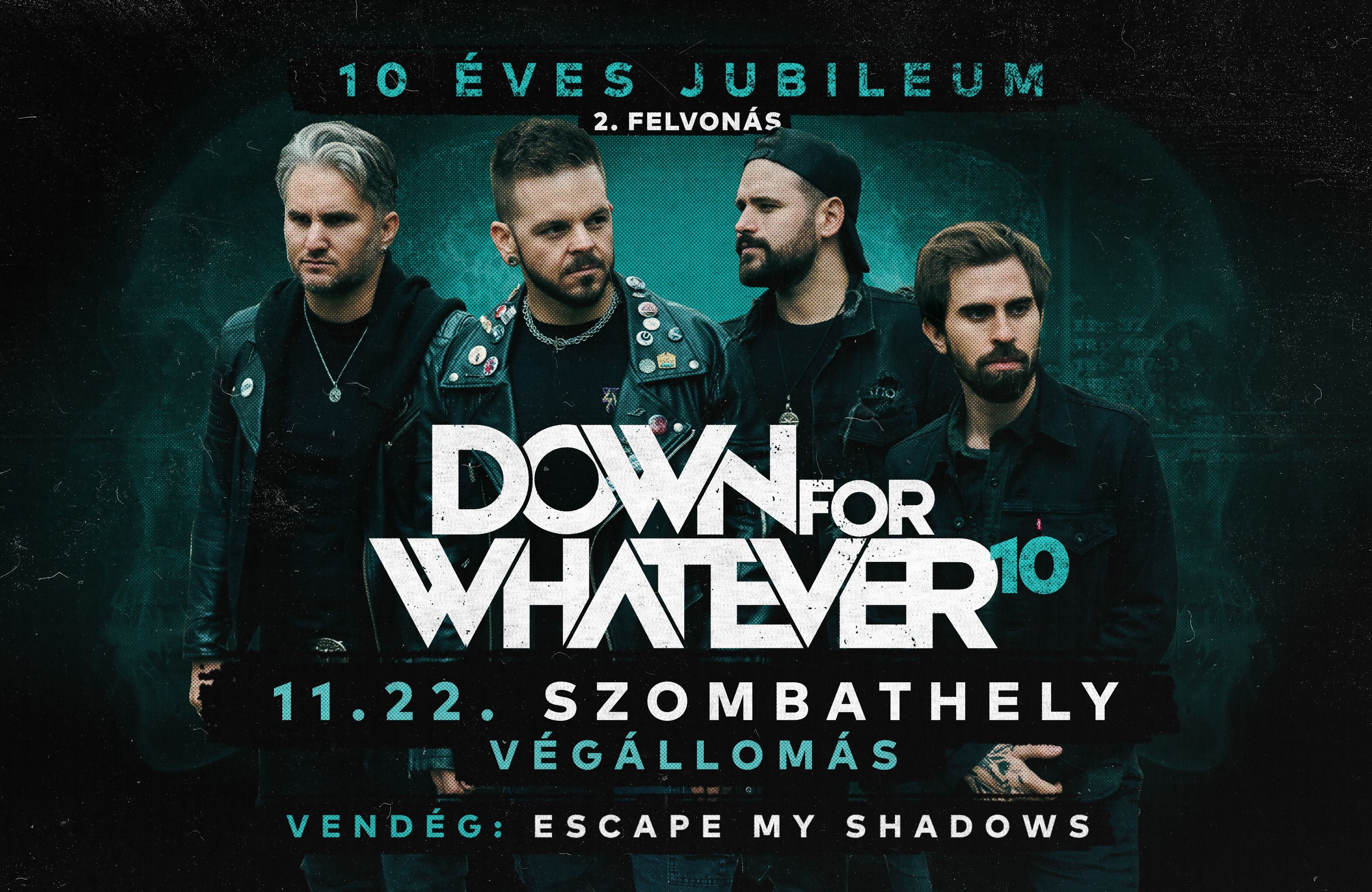 Tixa // DOWN FOR WHATEVER - Szombathely / Végállomás